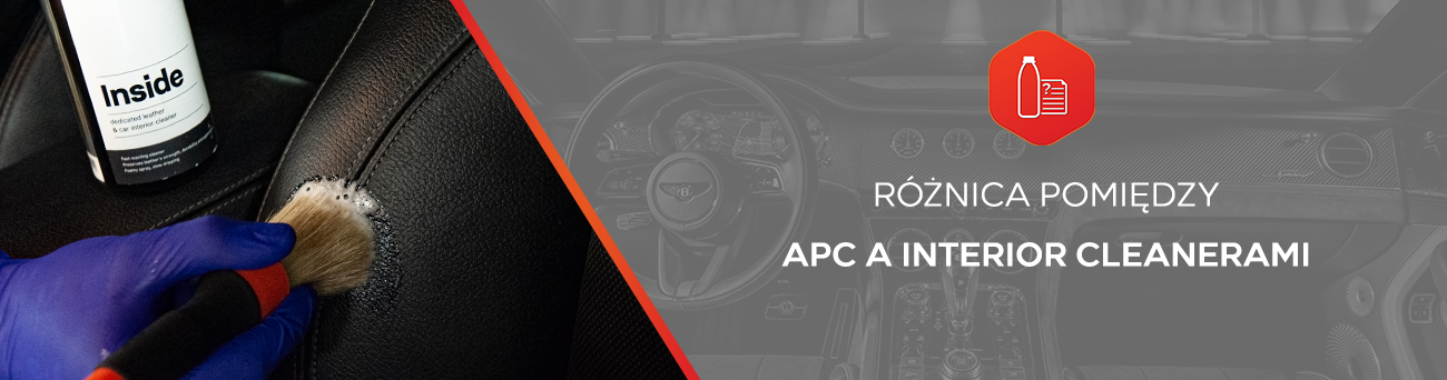 Różnice pomiędzy APC a Interior Cleanerami - Kosmetyki - MrCleaner